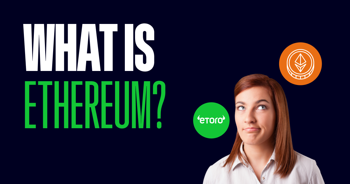 What Is Ethereum? | Understanding How Ethereum Works