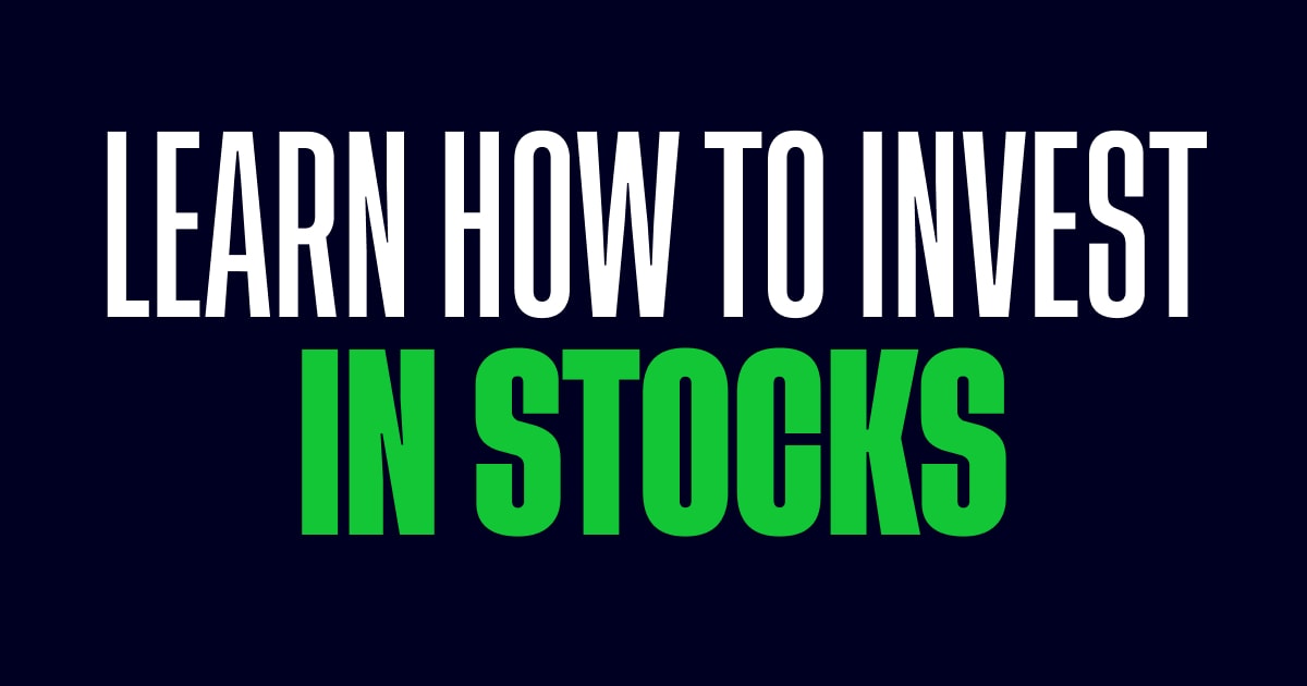 Learn how to invest in stocks
