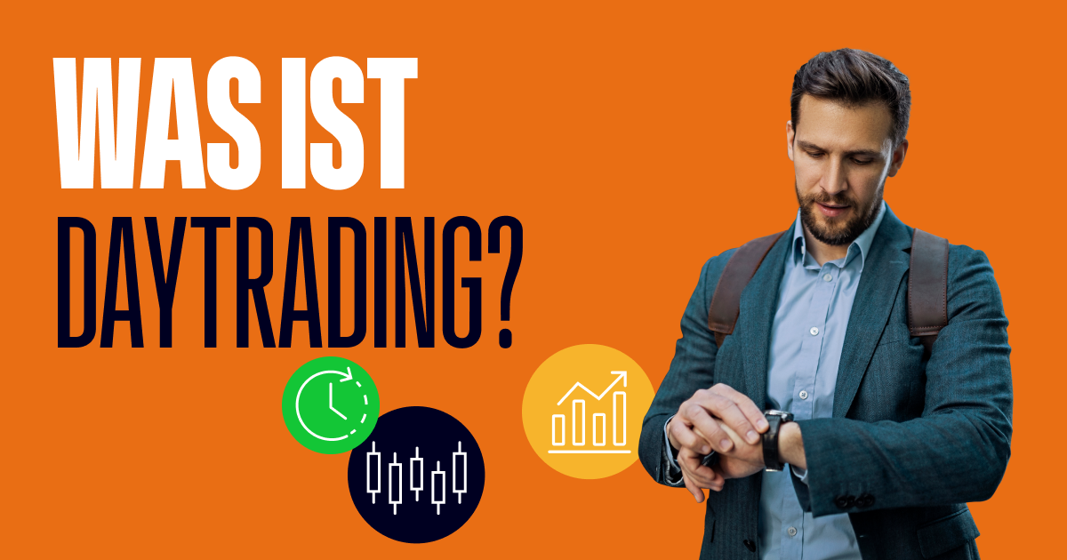 Daytrading lernen: Erfolgreich handeln an den Finanzmärkten