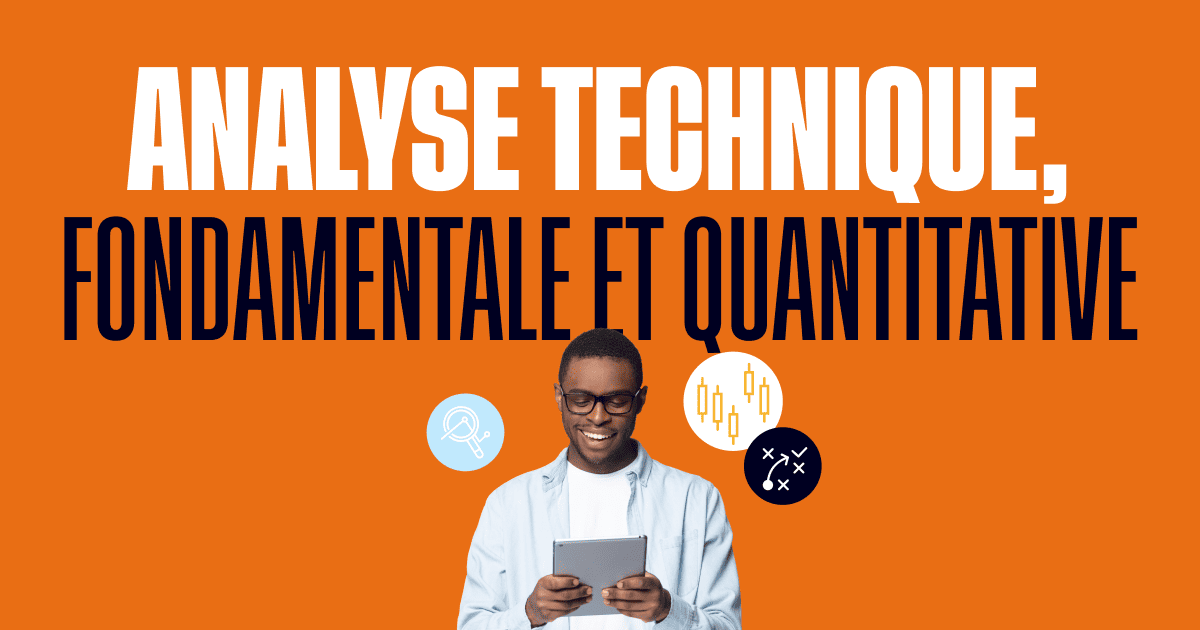 Guide : analyses technique, fondamentale et quantitative