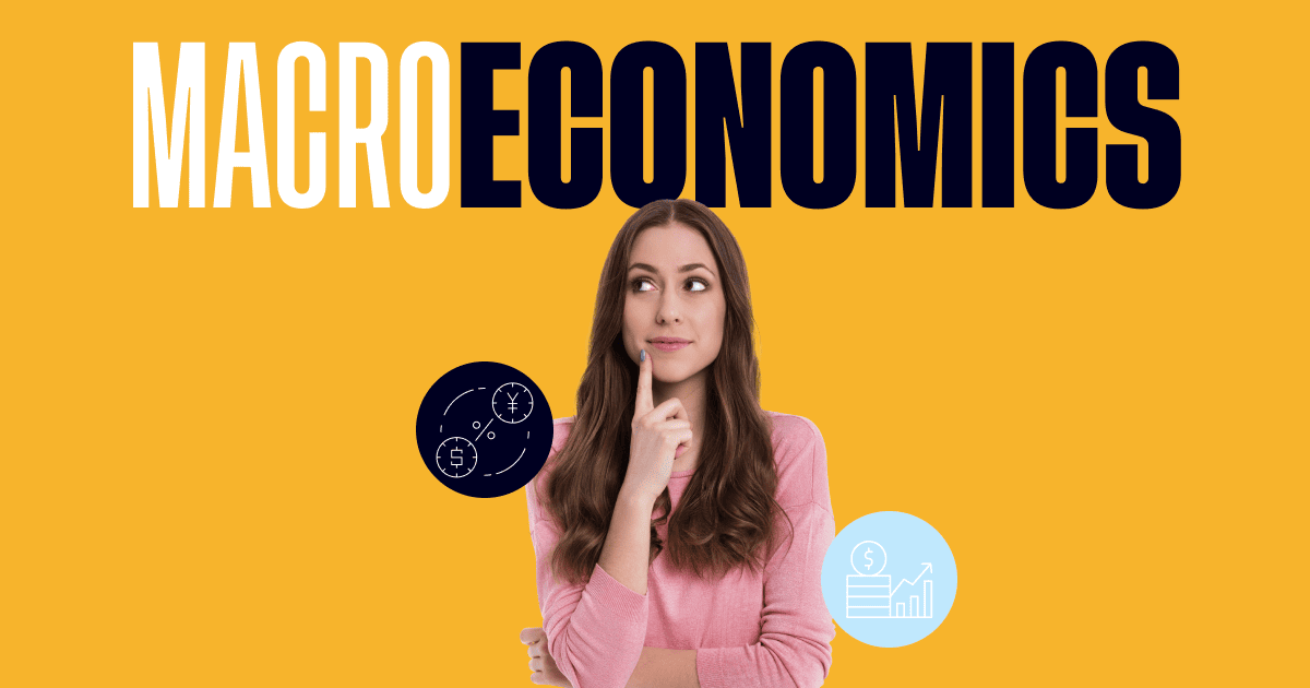Macroeconomics: Definition, Focuses, Uses & More | eToro