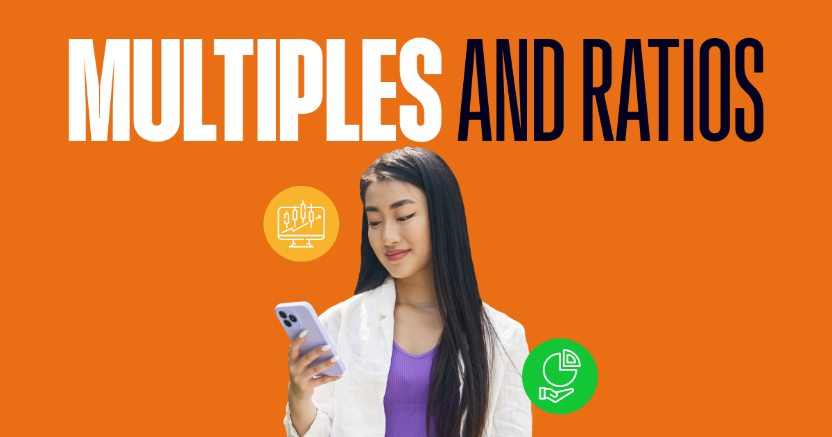 Understanding Multiples and Ratios | Investor’s Guide