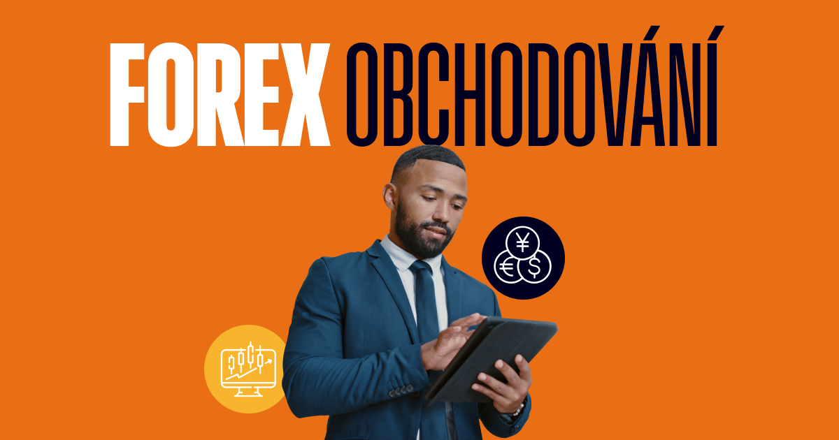 Forex a obchodování s měnami | Průvodce pro začátečníky