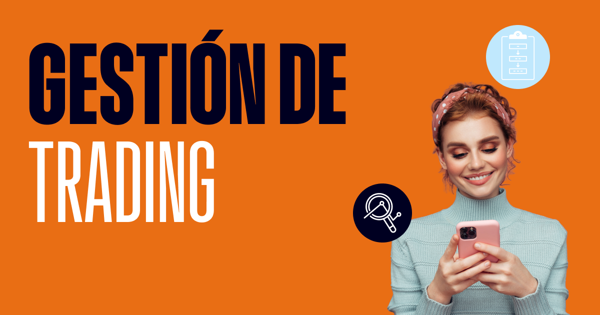 Aprende a gestionar tu trading con análisis técnico | Guía