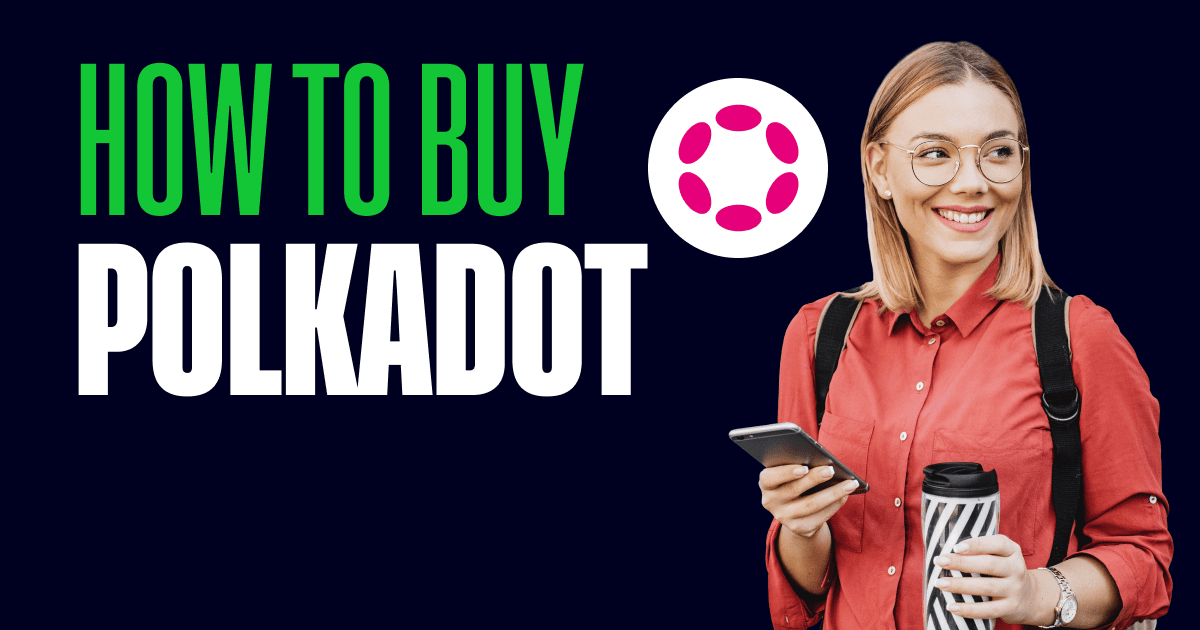 Investing in Polkadot | How to Buy DOT