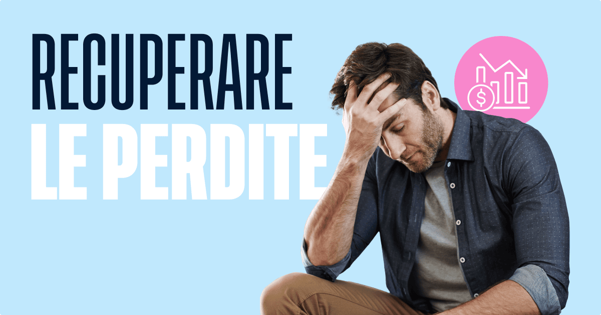 Come Recuperare i Soldi Persi in Borsa: Guida Completa