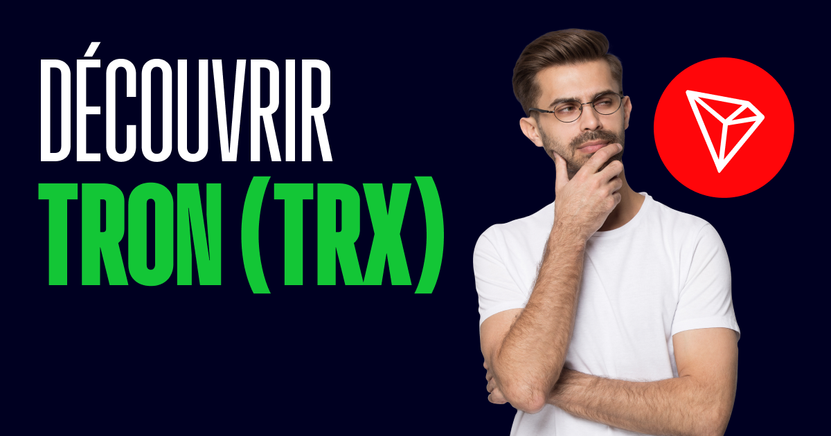 Tout savoir sur Tron (TRX)