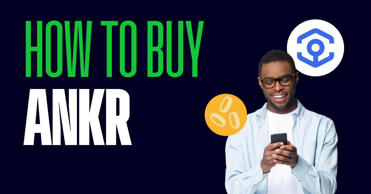 Learn how to buy the Ankr cryptocurrency