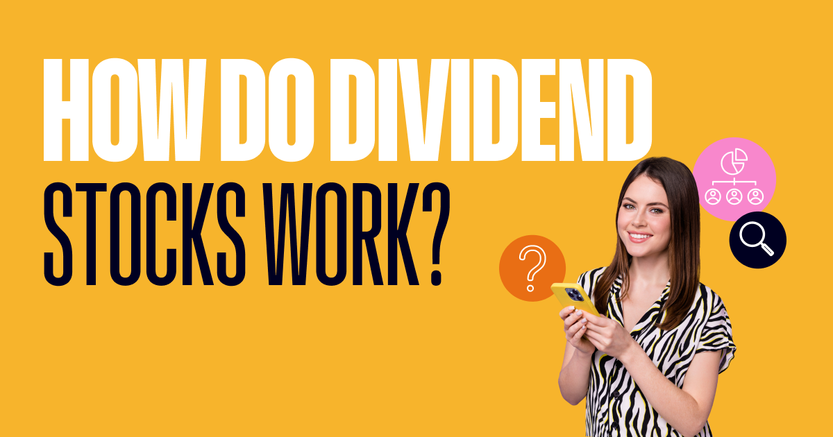 How do dividend stocks work? | Dividend stocks
