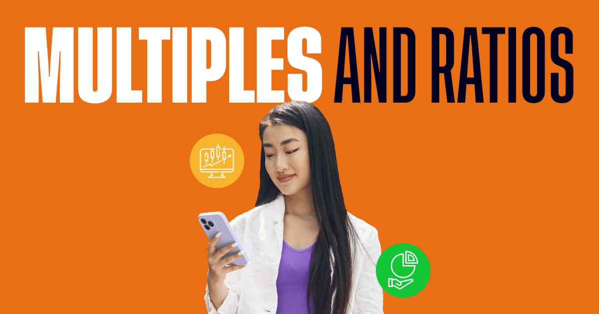 Understanding Multiples and Ratios | Investor’s Guide