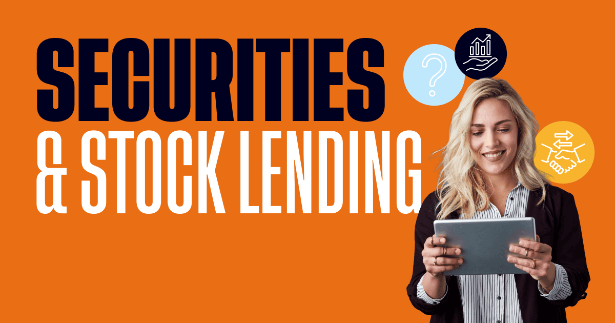 What Is Securities Lending and How Does It Work?