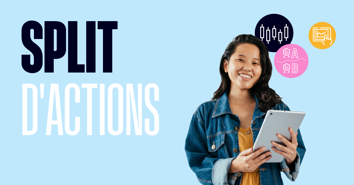 Guide sur le split d'actions : comment cela fonctionne