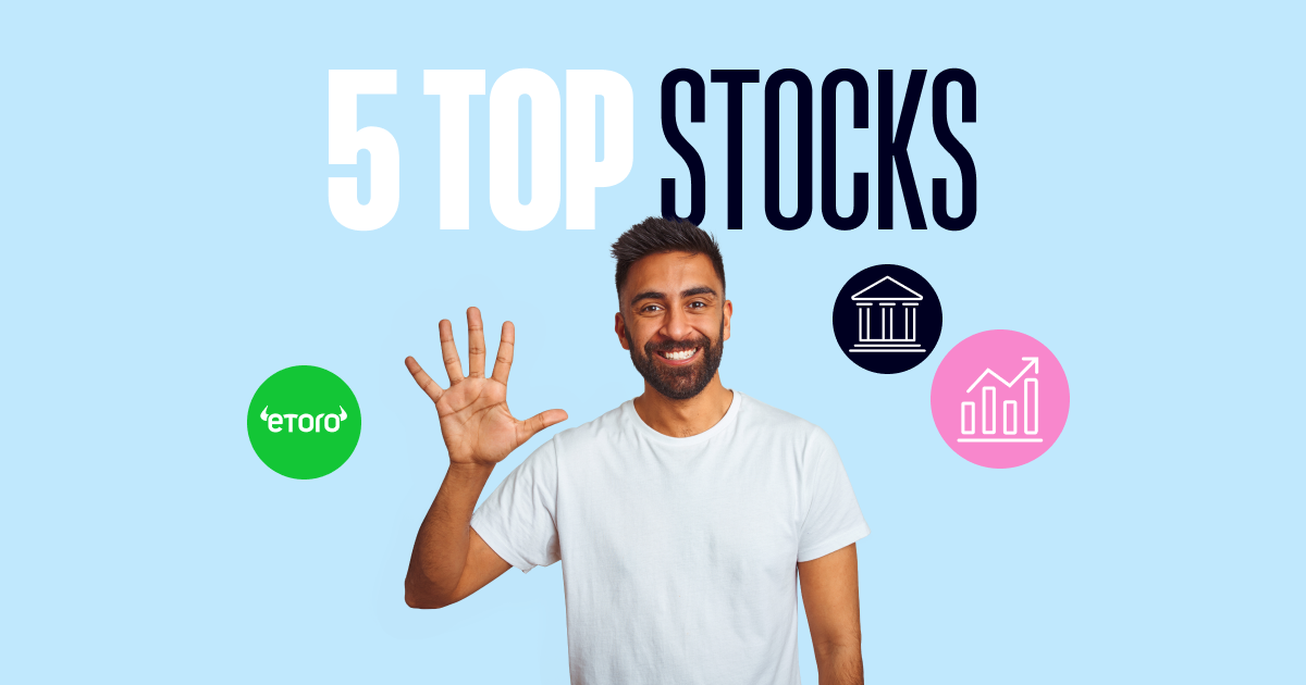 Essential Stocks To Watch in 2025 | eToro