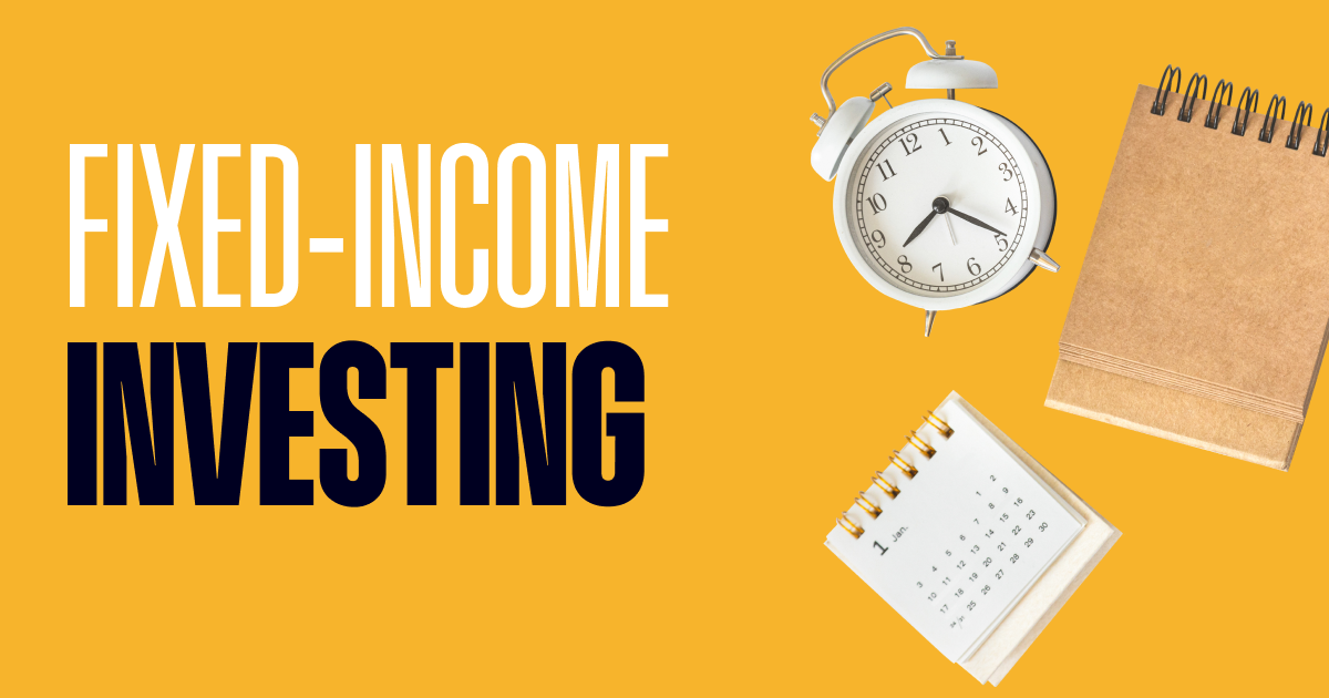 Fixed-income investments: A beginner’s guide
