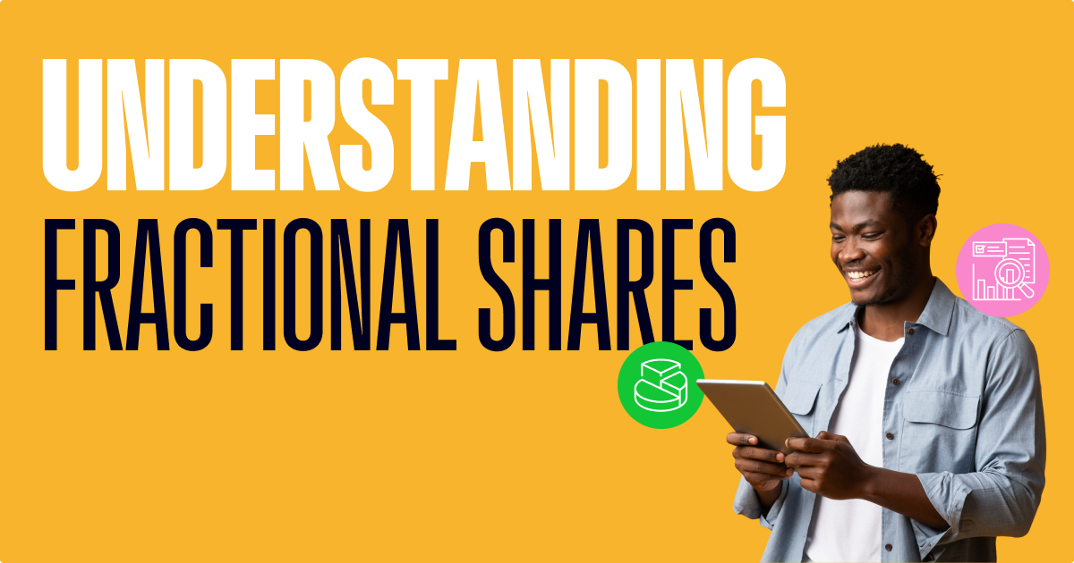 Understanding Fractional Shares & How They Work