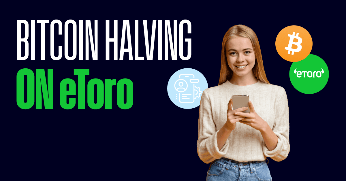 How to Trade Around the Bitcoin Halving on eToro