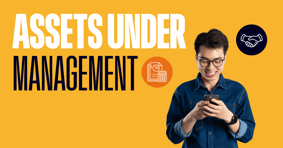 What is AUM (Assets Under Management) - all you need to know